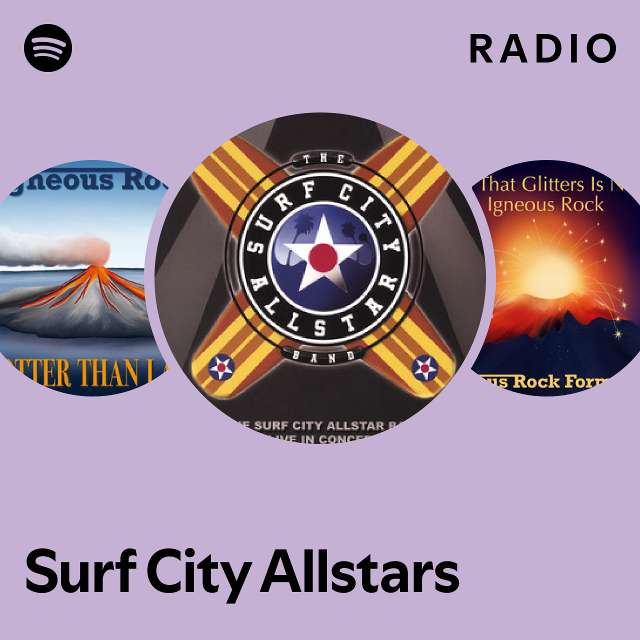 Surf City Allstars Radio - playlist by Spotify | Spotify