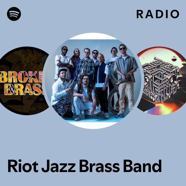 Riot Jazz Brass Band Radio - playlist by Spotify | Spotify