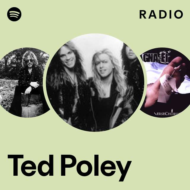Ted Poley Radio - playlist by Spotify | Spotify