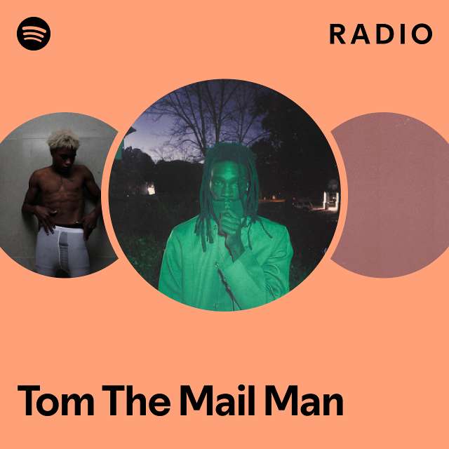 Tom The Mail Man Radio - playlist by Spotify | Spotify