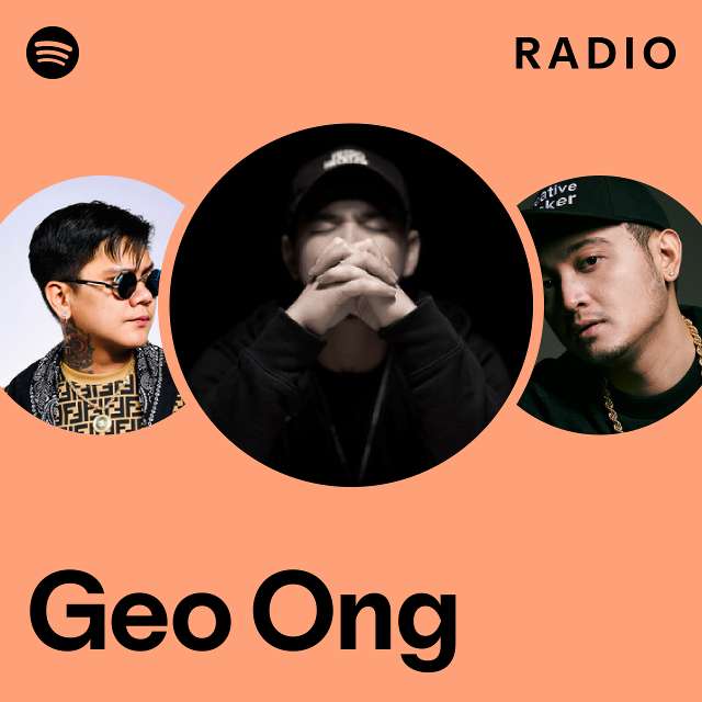Geo Ong Radio - playlist by Spotify | Spotify