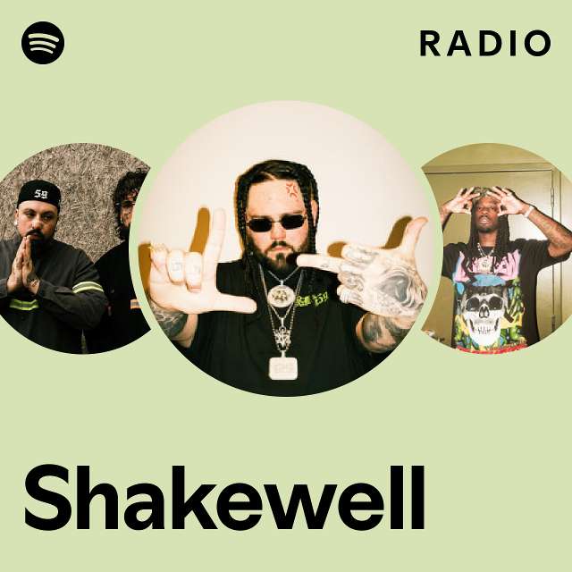 Shakewell Radio - playlist by Spotify | Spotify