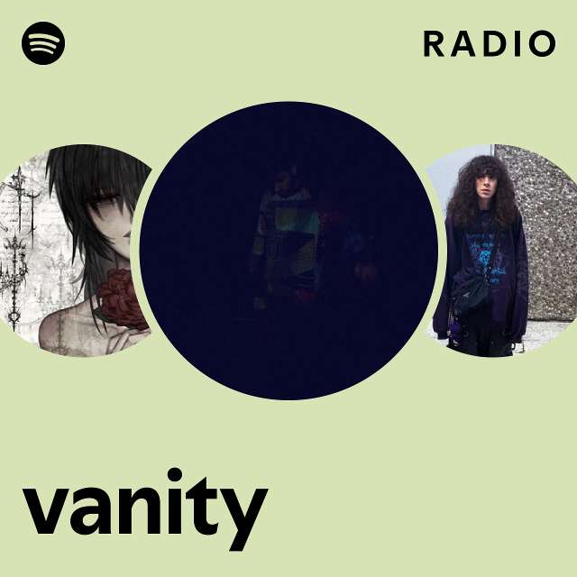 vanity Radio - playlist by Spotify | Spotify