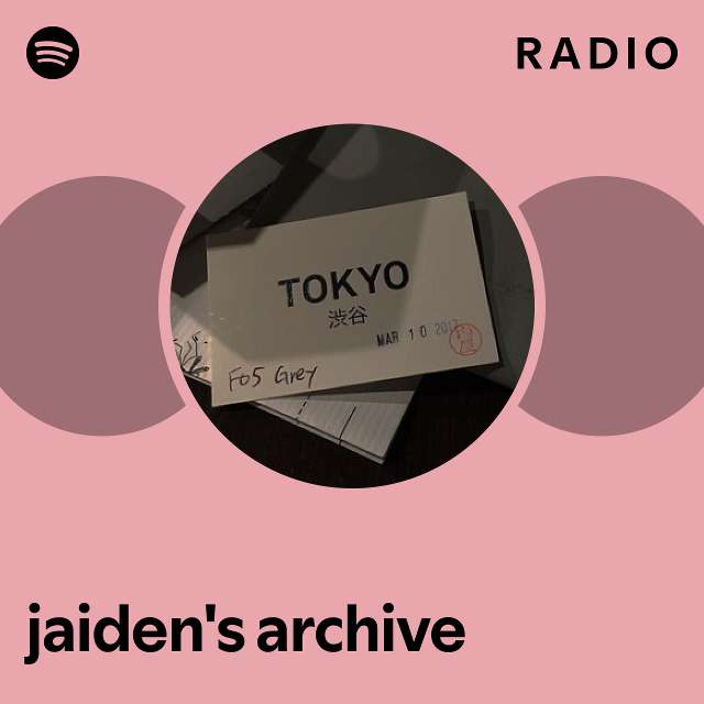 jaiden's archive Radio - playlist by Spotify | Spotify