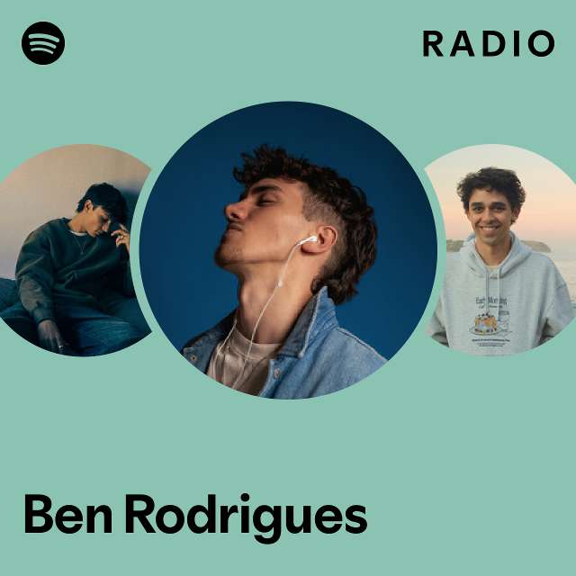 Ben Rodrigues Radio - playlist by Spotify | Spotify
