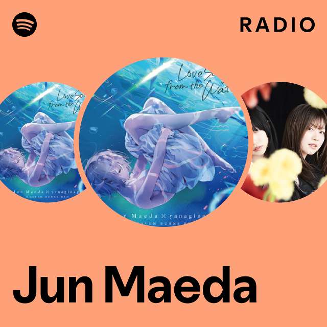 Jun Maeda Radio - playlist by Spotify | Spotify