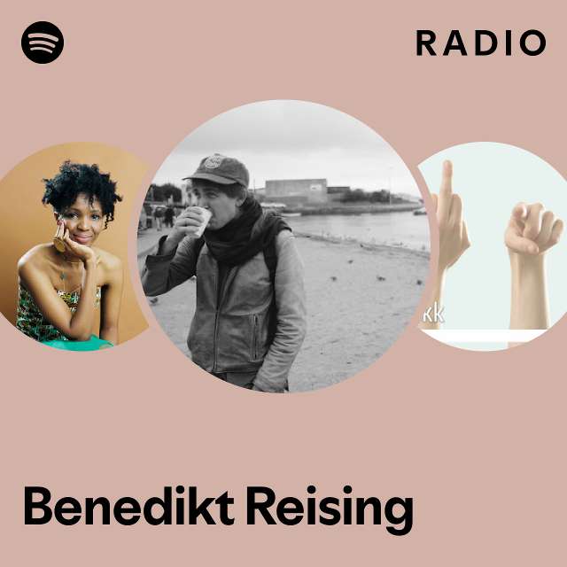 Benedikt Reising Radio - playlist by Spotify | Spotify