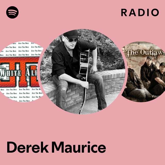 Derek Maurice Radio - playlist by Spotify | Spotify