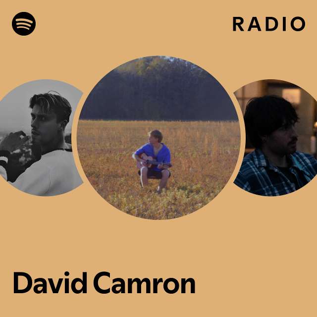 David Camron Radio - playlist by Spotify | Spotify