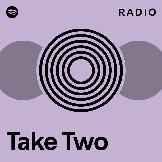Take Two Radio - playlist by Spotify | Spotify