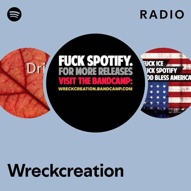 Wreckcreation Radio - playlist by Spotify | Spotify