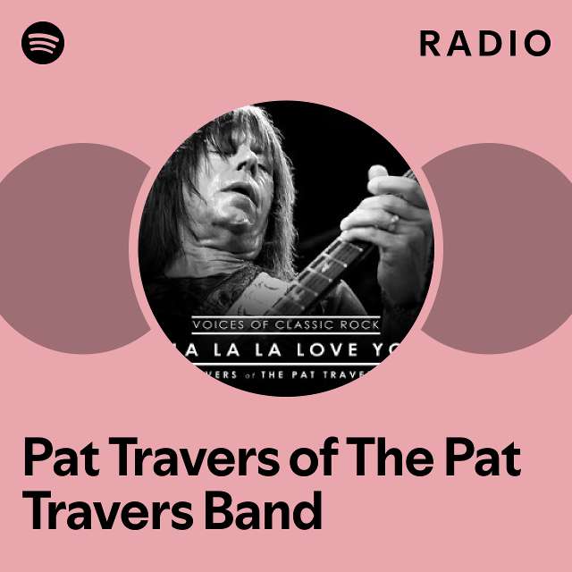 Pat Travers of The Pat Travers Band Radio - playlist by Spotify | Spotify