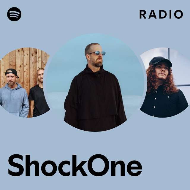 ShockOne Radio - playlist by Spotify | Spotify