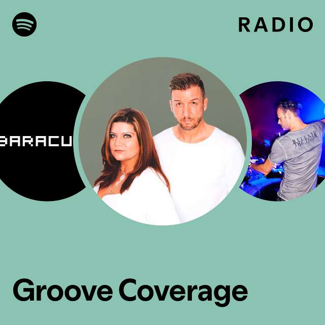 Groove Coverage Radio - playlist by Spotify | Spotify