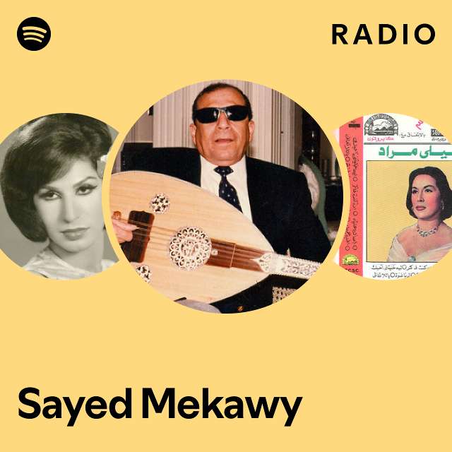 Sayed Mekawy Radio - playlist by Spotify | Spotify