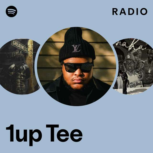 1up Tee Radio - playlist by Spotify | Spotify