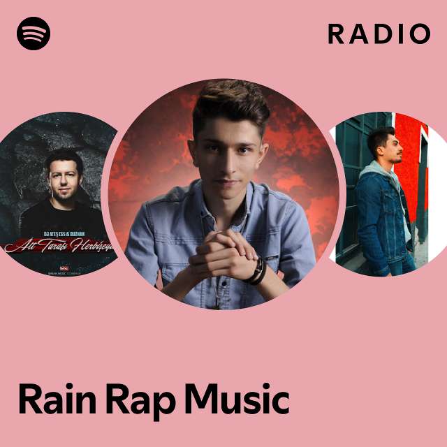 Rain Rap Music Radio - playlist by Spotify | Spotify
