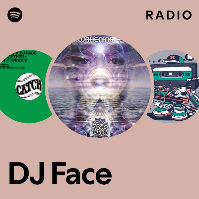 DJ Face Radio - playlist by Spotify | Spotify