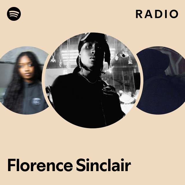 Florence Sinclair Radio - playlist by Spotify | Spotify