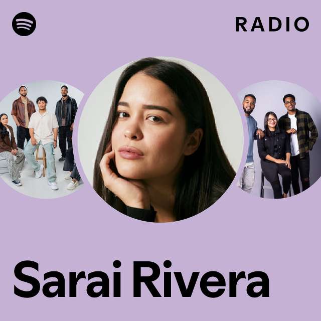 Sarai Rivera Radio - playlist by Spotify | Spotify