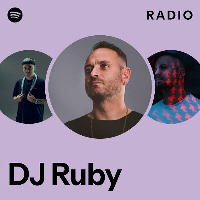 DJ Ruby Radio - playlist by Spotify | Spotify