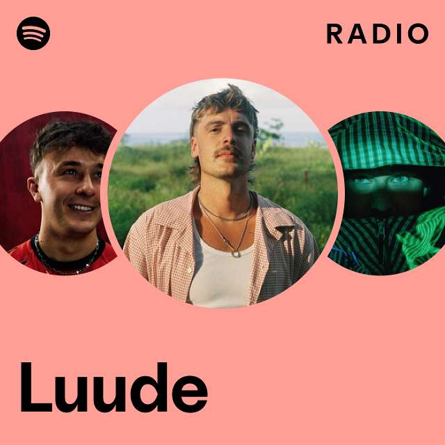 Luude Radio - playlist by Spotify | Spotify