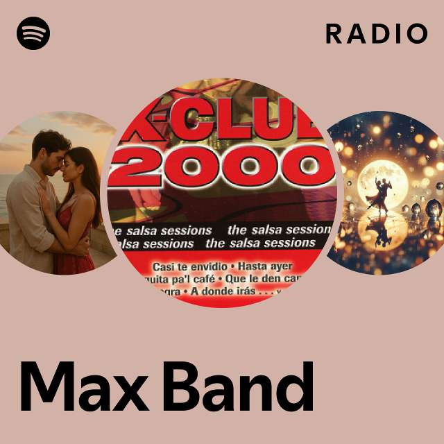 Max Band Radio - playlist by Spotify | Spotify
