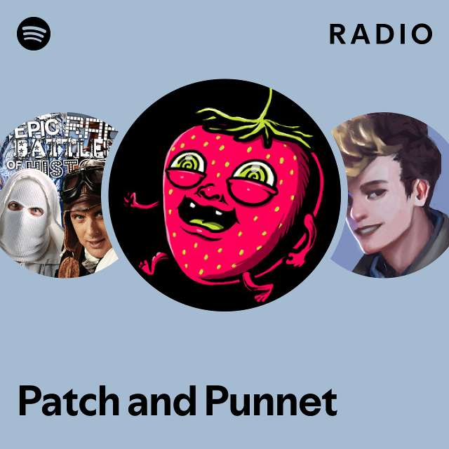 Patch and Punnet Radio - playlist by Spotify | Spotify