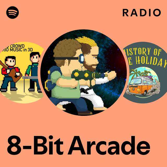 8-Bit Arcade Radio - playlist by Spotify | Spotify