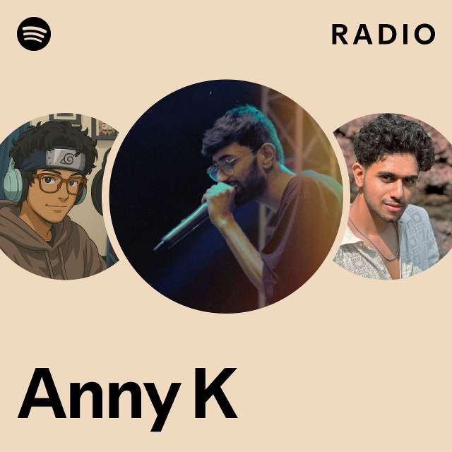Anny K Radio - playlist by Spotify | Spotify