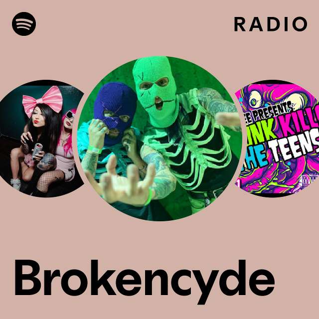Brokencyde Radio - playlist by Spotify | Spotify