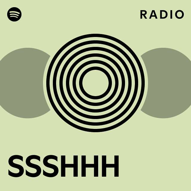 SSSHHH Radio - playlist by Spotify | Spotify