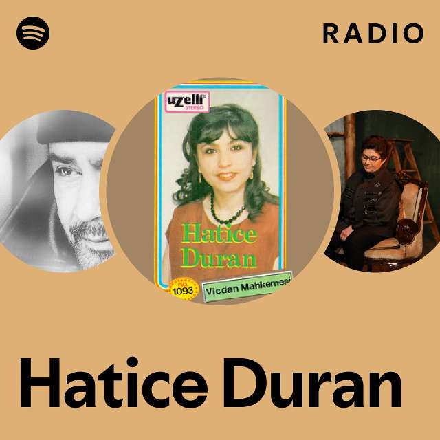 Hatice Duran Radio - playlist by Spotify | Spotify