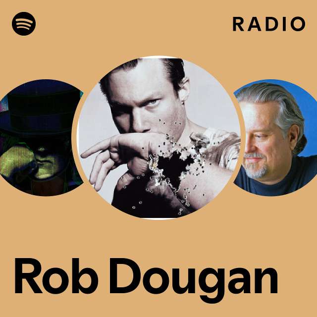 Rob Dougan Radio - playlist by Spotify | Spotify