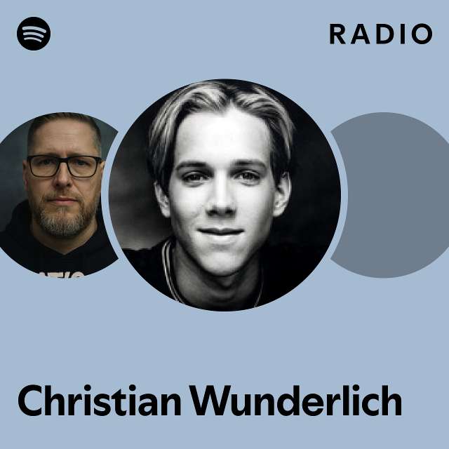 Christian Wunderlich Radio - playlist by Spotify | Spotify