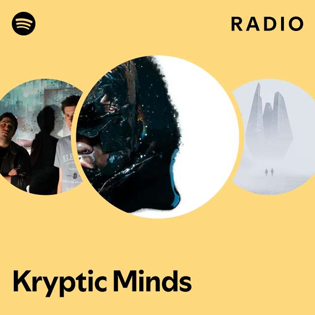 Kryptic Minds Radio - playlist by Spotify | Spotify