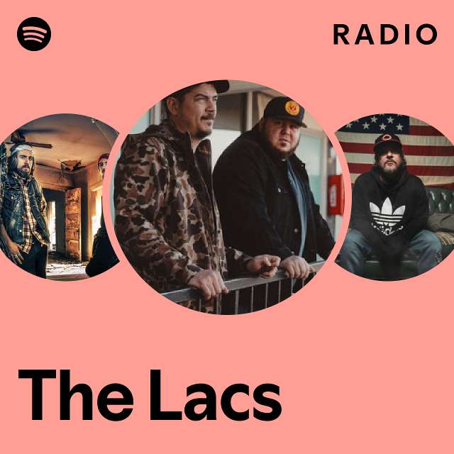 The Lacs Radio - playlist by Spotify | Spotify