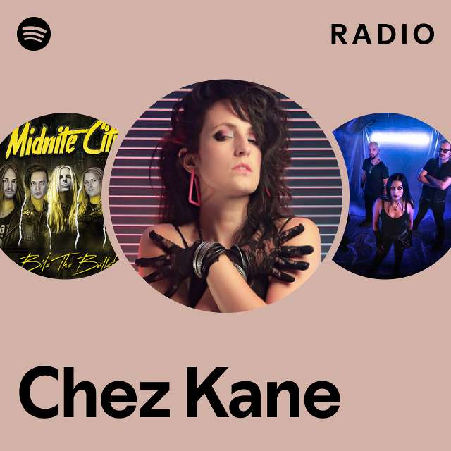 Chez Kane Radio - playlist by Spotify | Spotify