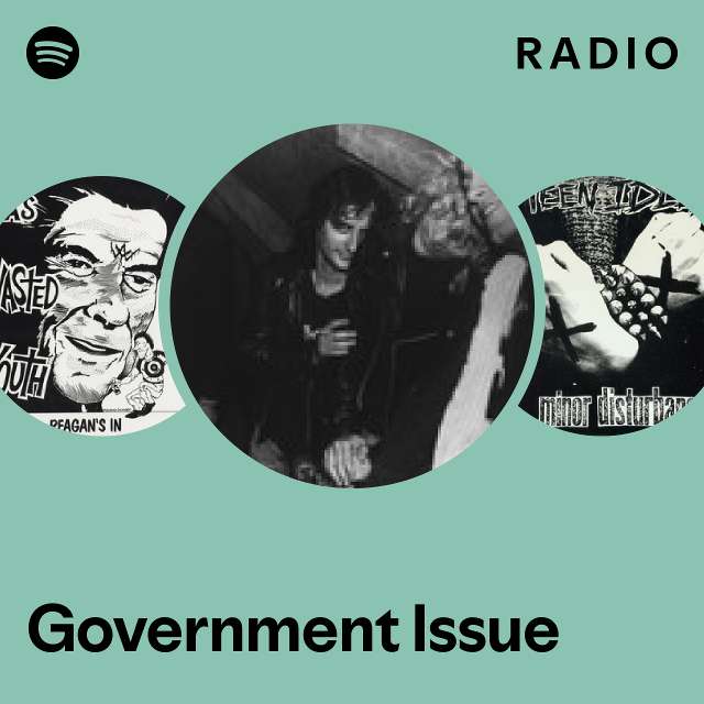 Government Issue Radio - playlist by Spotify | Spotify