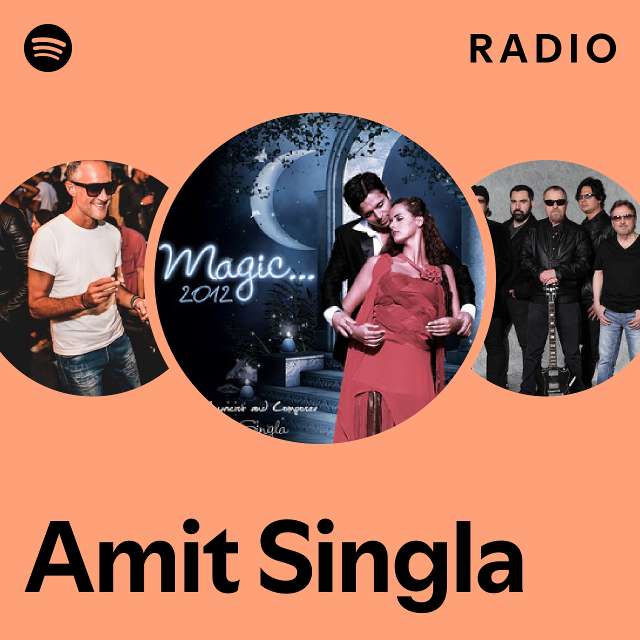 Amit Singla Radio - playlist by Spotify | Spotify