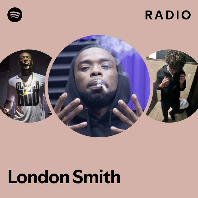 London Smith Radio - playlist by Spotify | Spotify