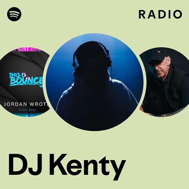 DJ Kenty Radio - playlist by Spotify | Spotify