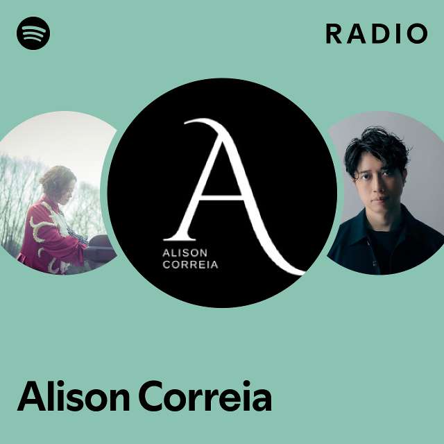 Alison Correia Radio - playlist by Spotify | Spotify
