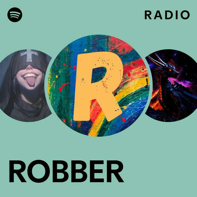 ROBBER Radio - playlist by Spotify | Spotify