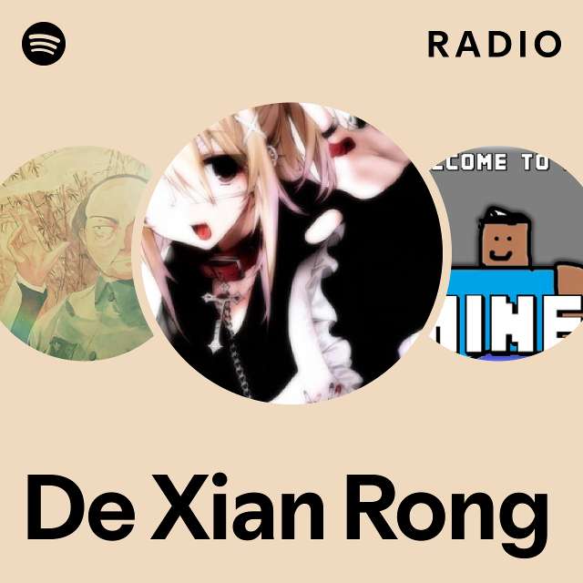 De Xian Rong Radio - playlist by Spotify | Spotify