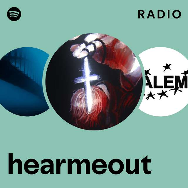 hearmeout Radio - playlist by Spotify | Spotify