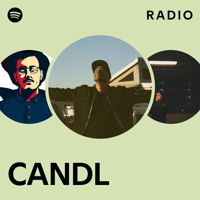 CANDL Radio - playlist by Spotify | Spotify