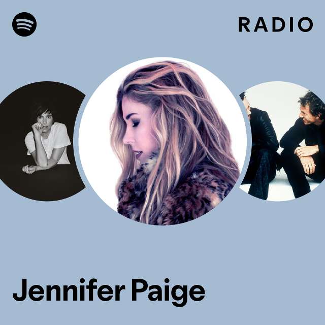 Jennifer Paige Radio - playlist by Spotify | Spotify