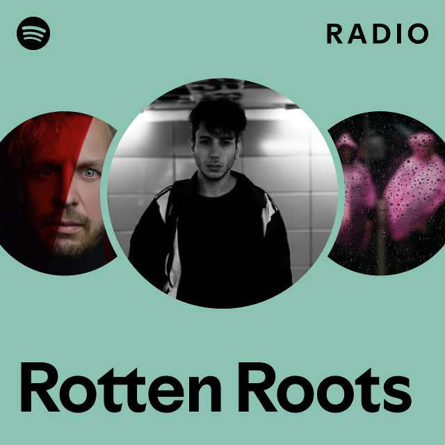 Rotten Roots Radio - playlist by Spotify | Spotify