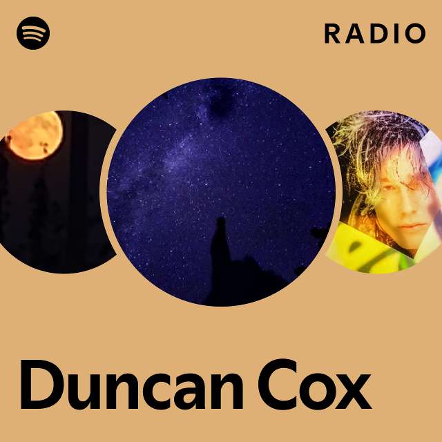 Duncan Cox Radio - playlist by Spotify | Spotify